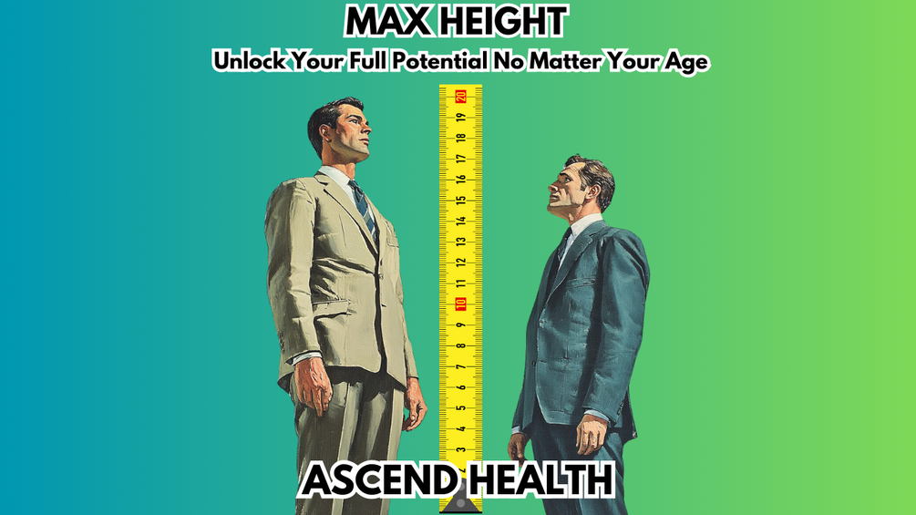 Max Height - Unlock Your Full Potential No Matter Your Age