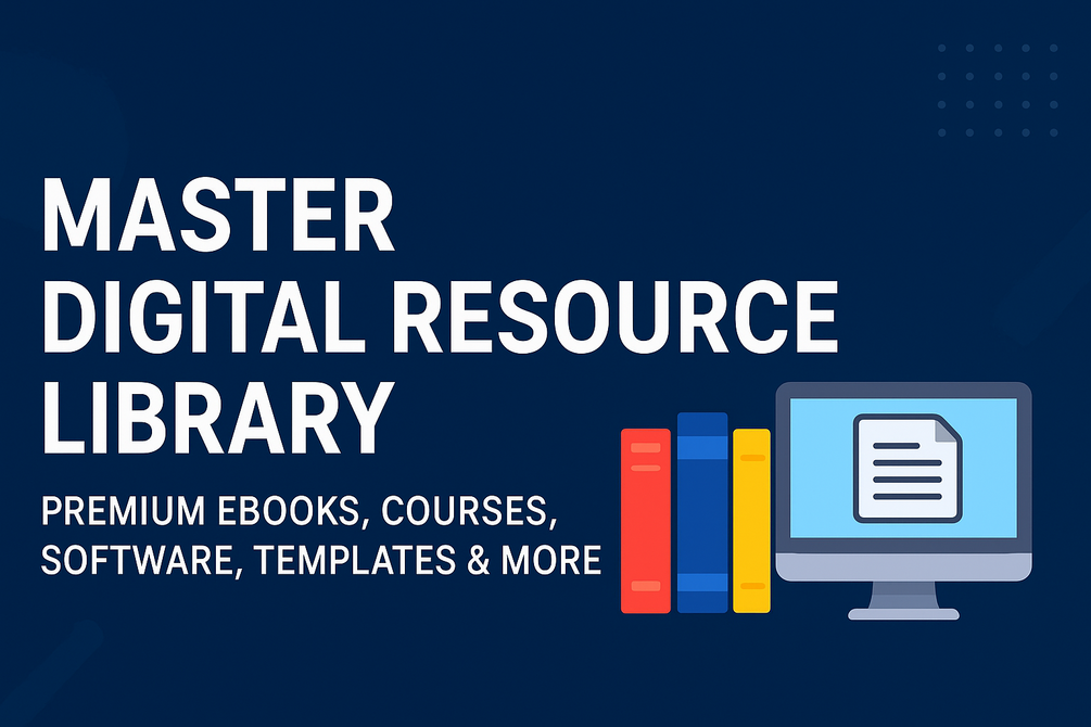 Master Digital Resource Library – Premium Ebooks, Courses, Software ...