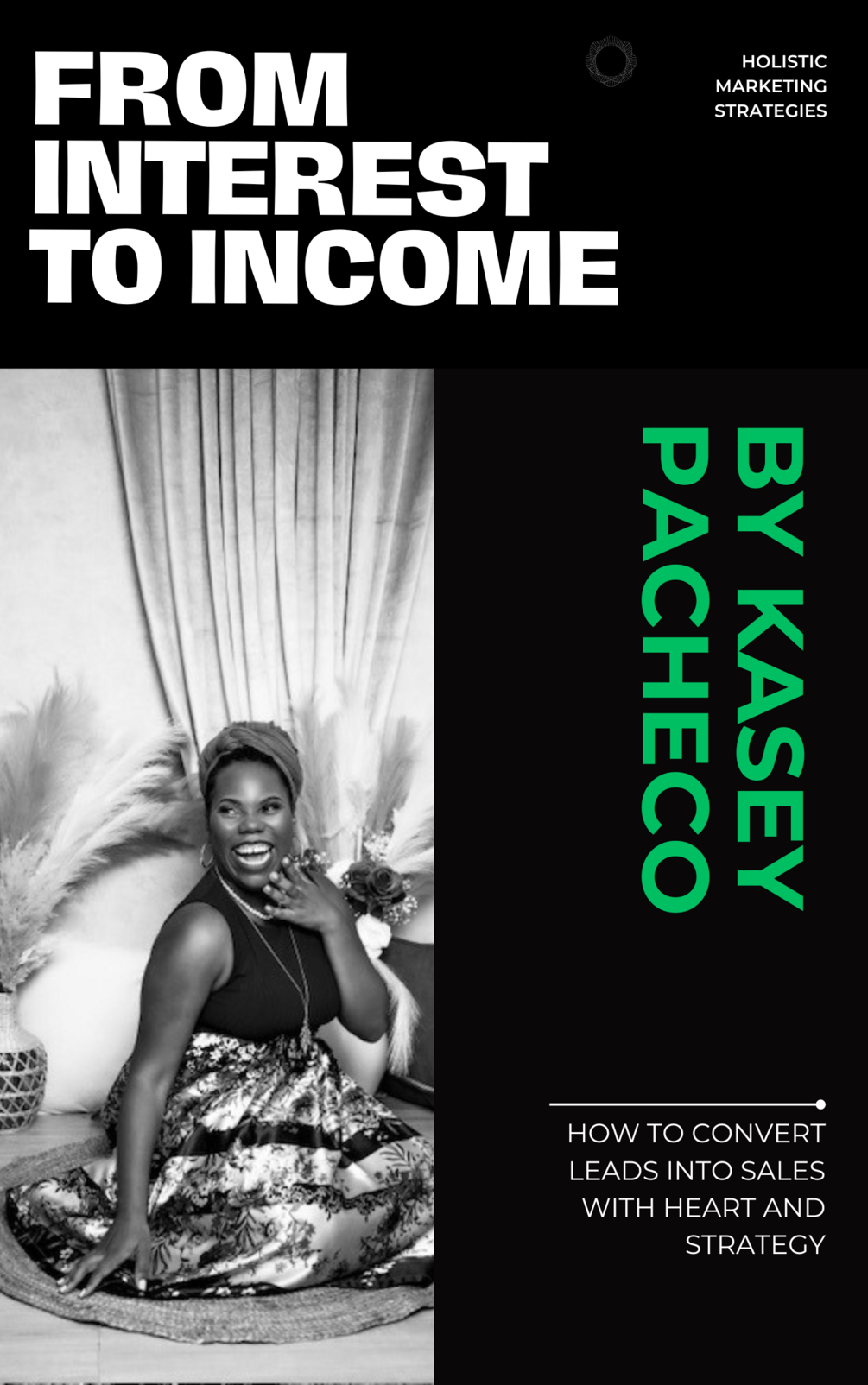 From Interest to Income: How to Convert Leads Into Sales with Heart ...