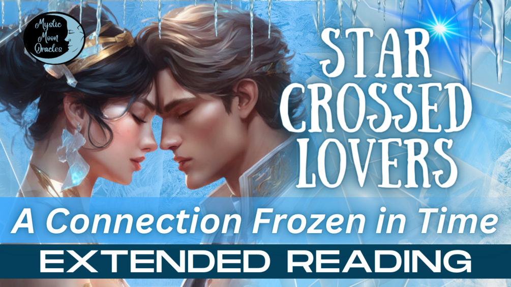 LOVERS FROZEN IN TIME "Will You Ever be Together Again?" EXTENDED READING