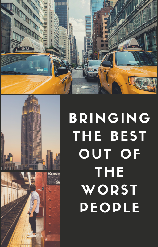 Bringing the Best out of the Worst People