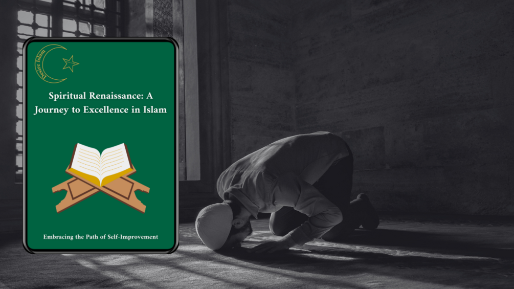 Spiritual Renaissance: A Journey to Excellence in Islam (With ...