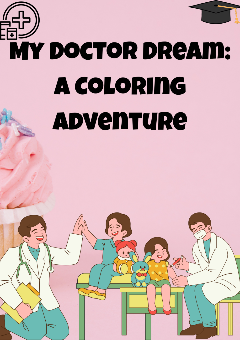 Doctor Dreamer – A Medical Coloring Book for Kids