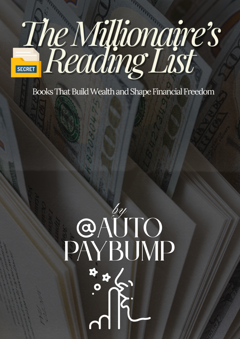 The Millionaire's Secret Reading List by @AutoPaybump