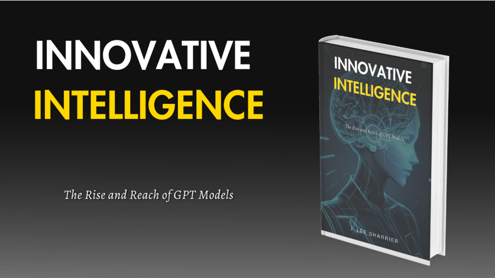 Innovative Intelligence - The Rise and Reach of GPT Models