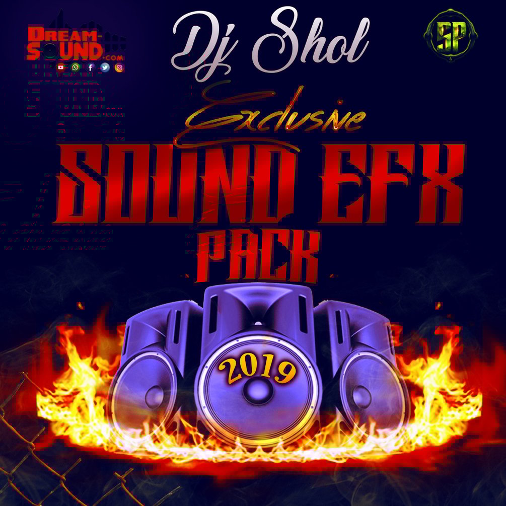 DJ SHOL EXCLUSIVE EFX PACK 2019