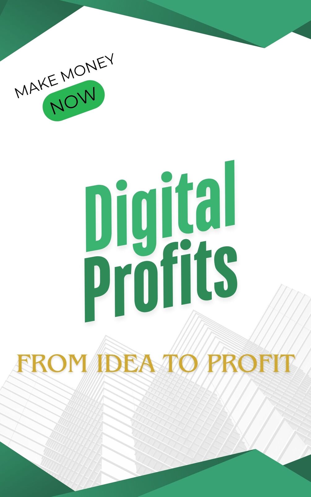 Digital Profit: From Idea to Profit