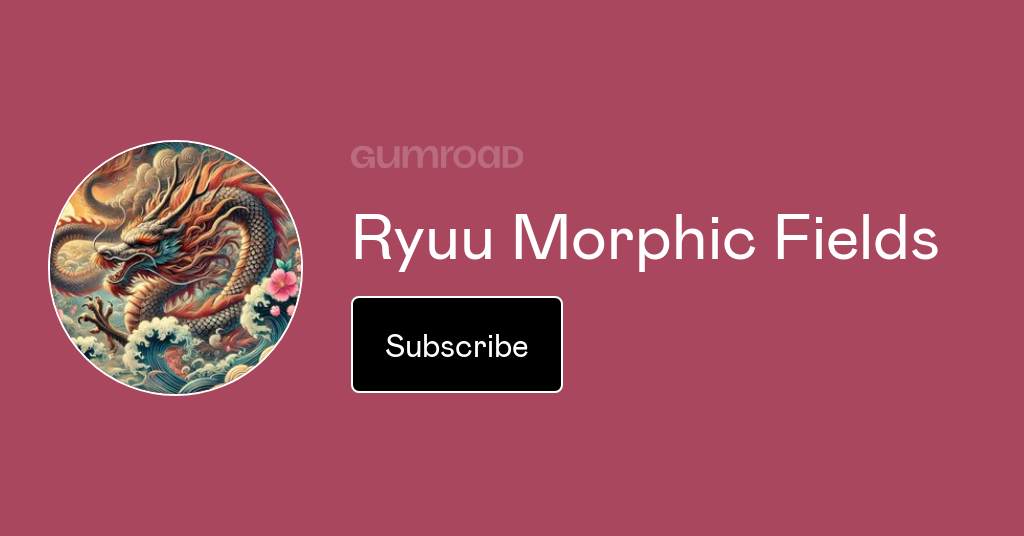 Ryuu Morphic Fields
