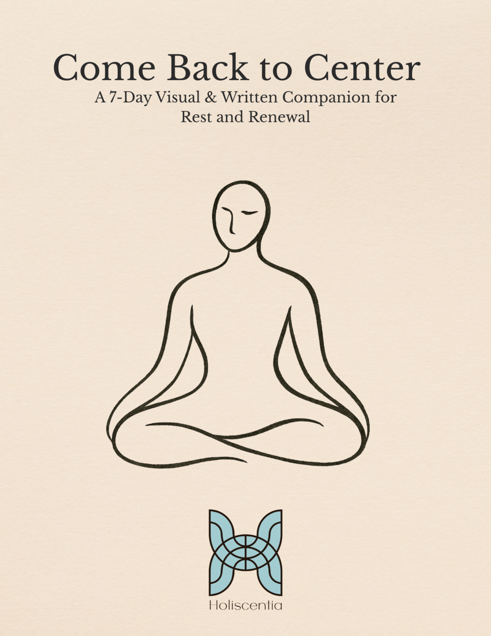Come Back to Center: A 7-Day Visual & Written Companion for Rest and Renewal
