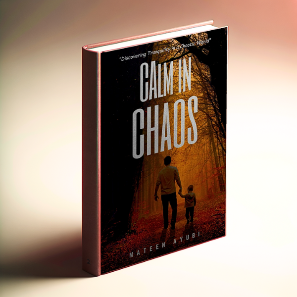 Calm In Chaos _ An Ultimate guide to discover tranquility in a chaotic ...