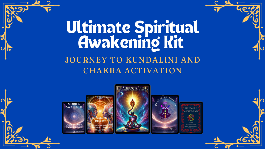 Ultimate Spiritual Awakening Kit: Journey to Kundalini and Chakra ...