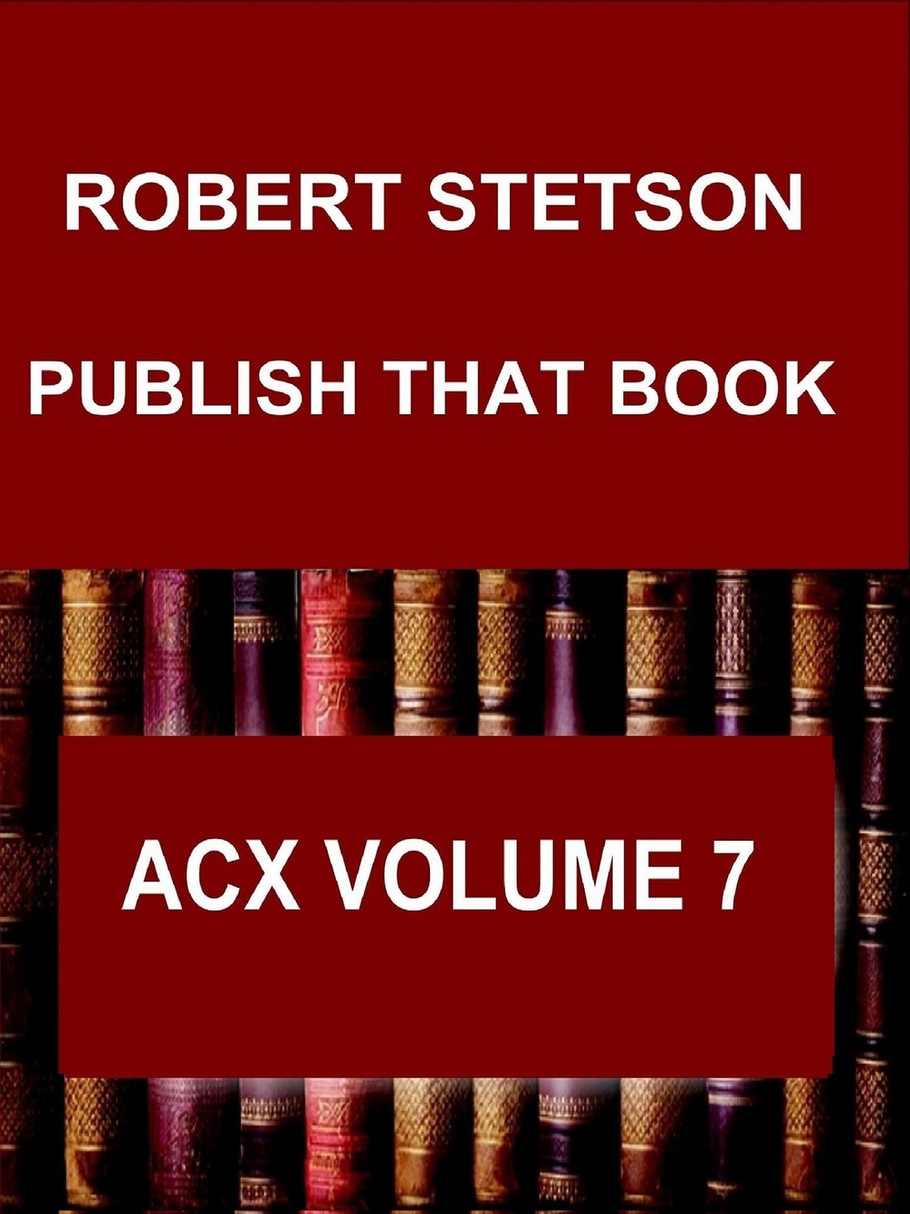 PUBLISH THAT BOOK VIDEO VOLUME 7