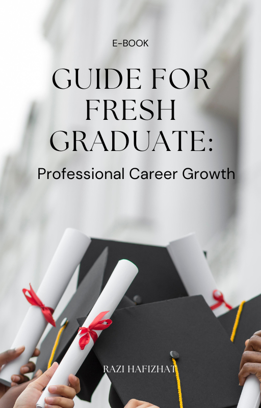 [E-BOOK]_Guide for Fresh Graduate: Professional Career Growth
