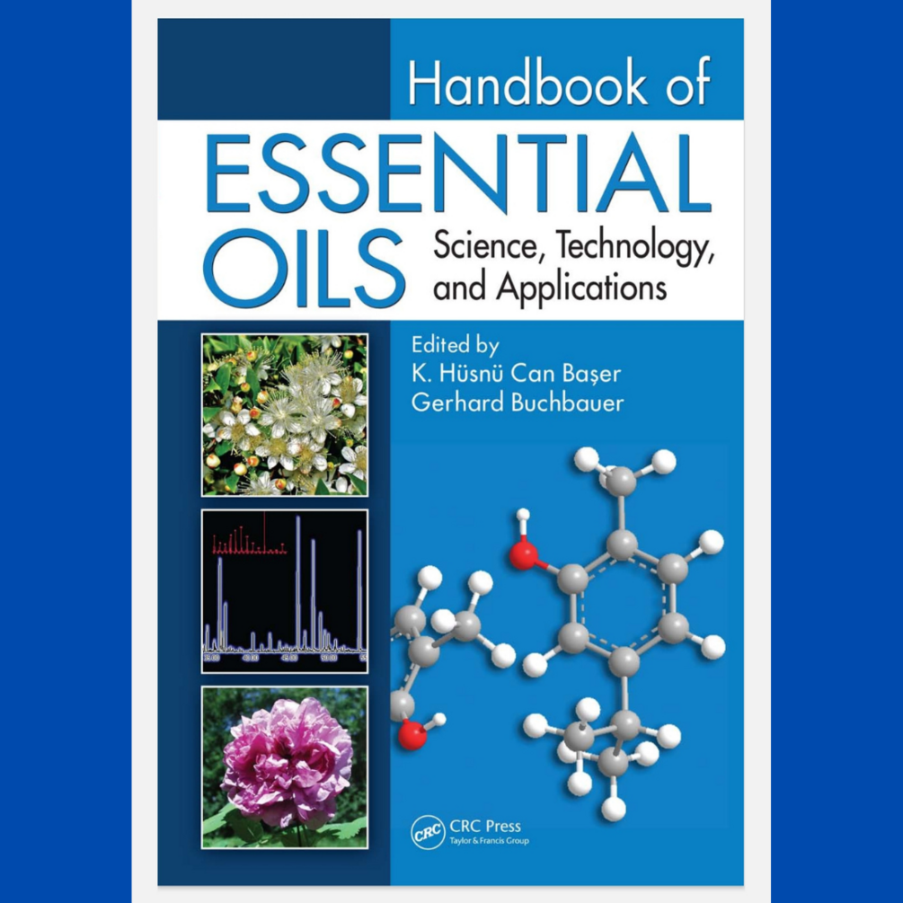 HANDBOOK OF ESSENTIAL OILS – SCIENCE, TECHNOLOGY & APPLICATIONS