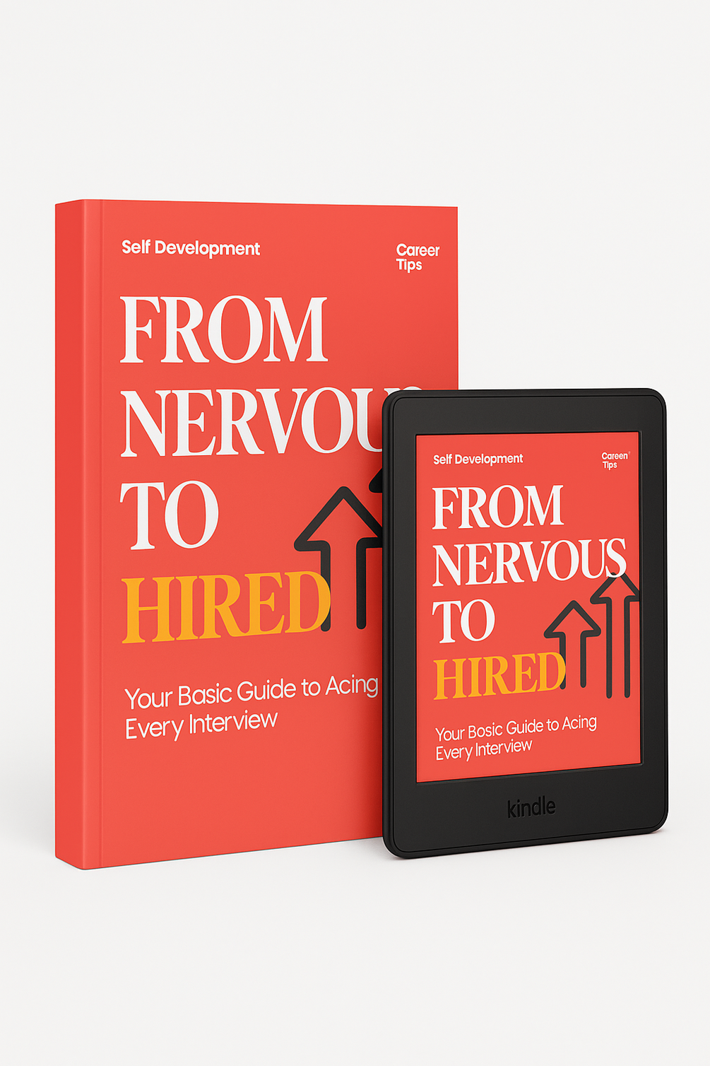 From nervous to hired: Your Basic Guide to Acing Every Interview