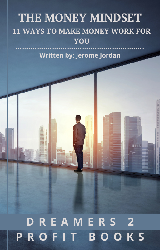 The Money Mindset: 11 Ways to Make Money Work for You