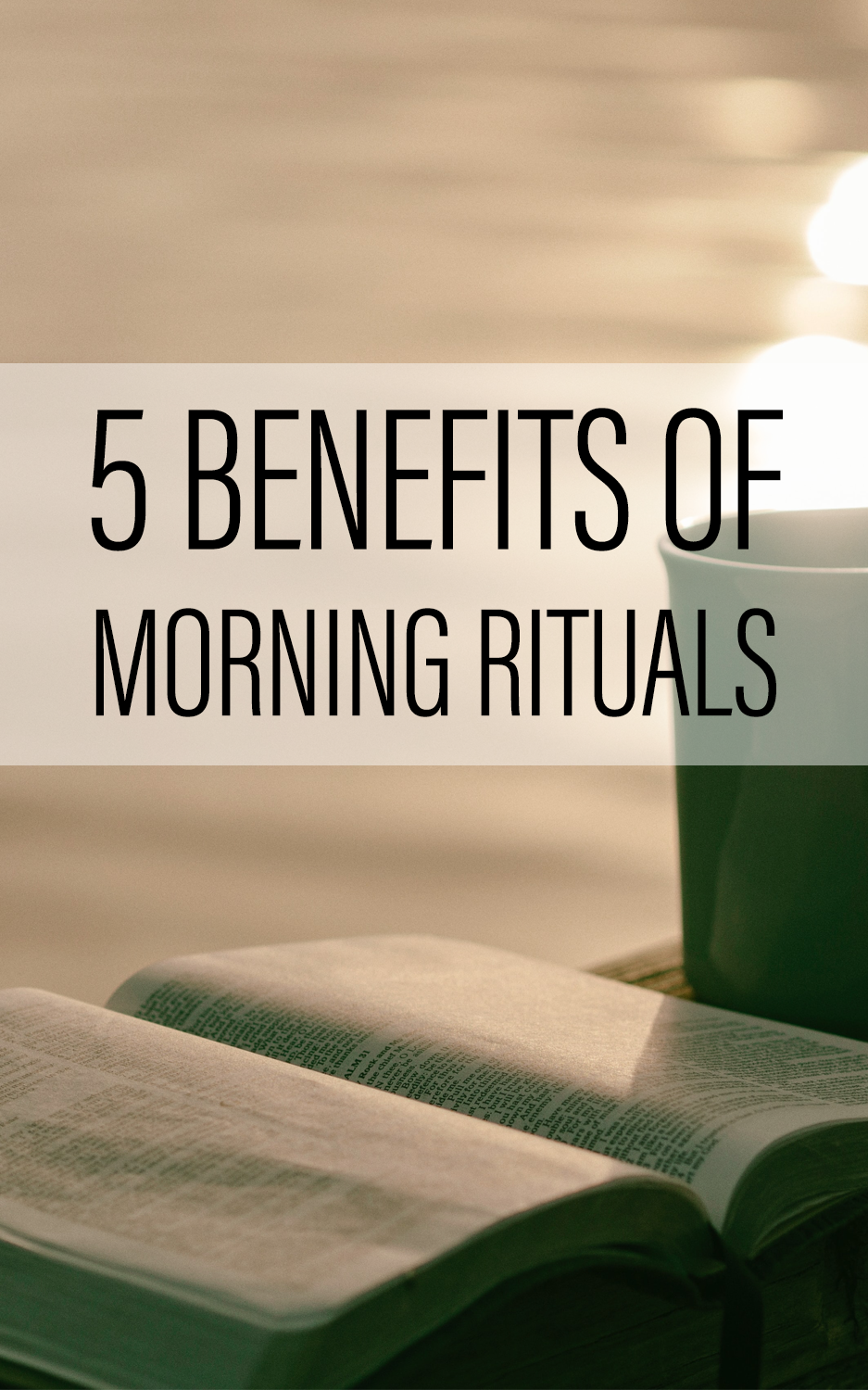 5 BENEFITS OF MORNING RITUALS