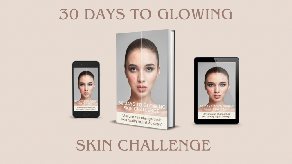 30 Days To Glowing Skin Challenge