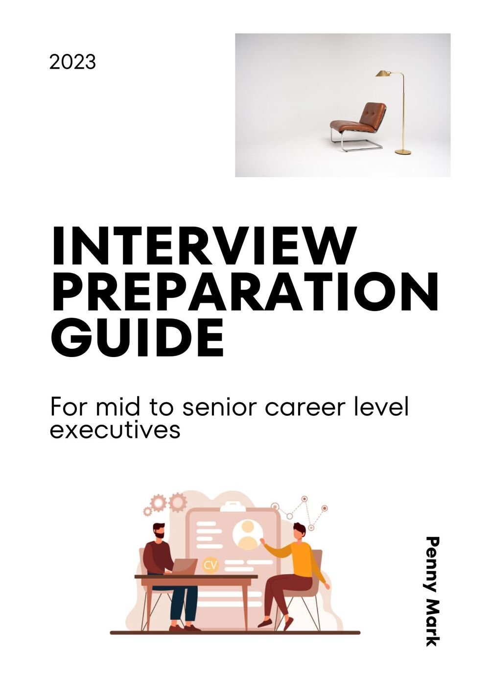 Interview Preparation Guide and Workbook for mid to senior career level ...
