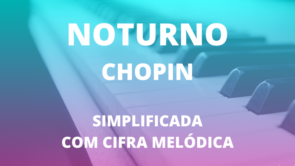 Noturno Opus 9 n° 2 - Frédéric Chopin | PARTITURA (Sheet Music)