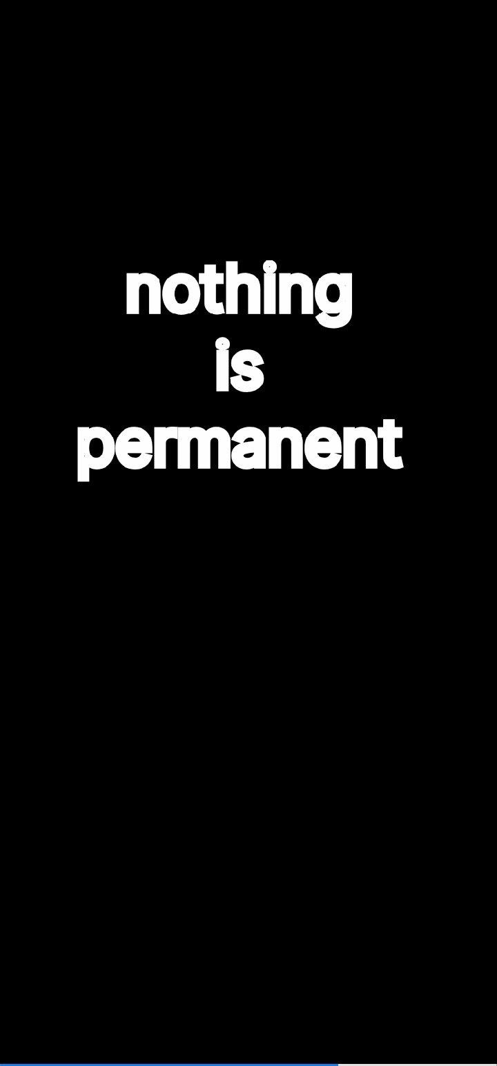 Nothing Is Permanent