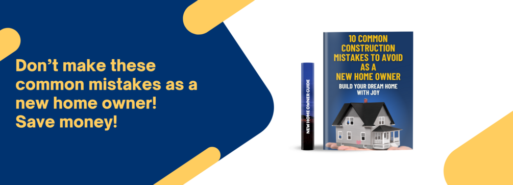 10 Common Construction Mistake to Avoid - Build your Dream Home with Joy
