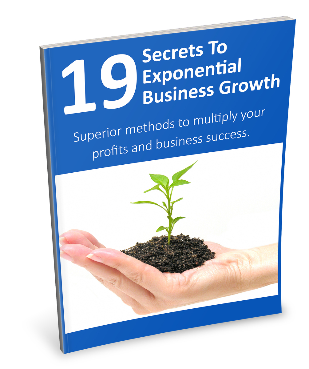 19 Secrets to Exponential Business Growth