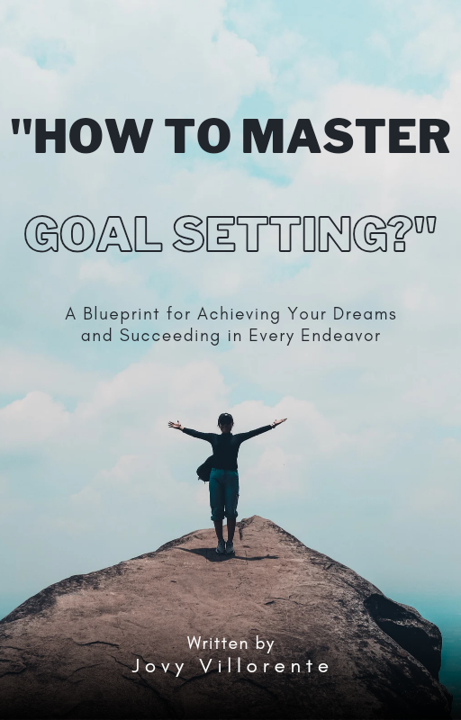 "How to Master Goal Setting: A Blueprint for Achieving Your Dreams and ...