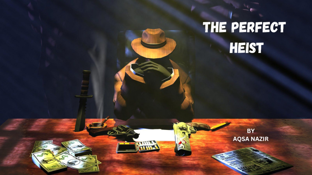 The Perfect Heist