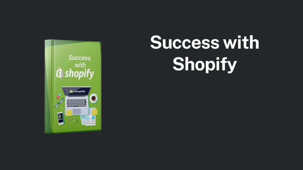 Success with Shopify