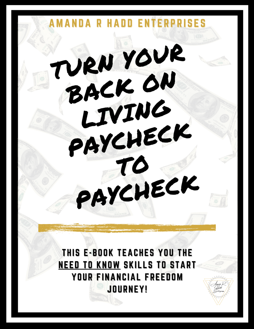 Turn Your Back On Living Paycheck To Paycheck E-Book.