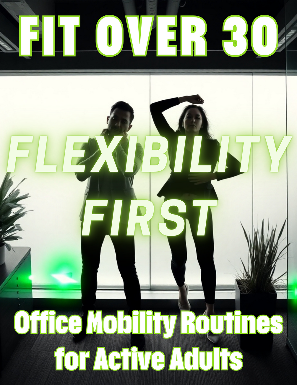 "Flexibility First: The Ultimate Office Mobility Guide for Active Adults"
