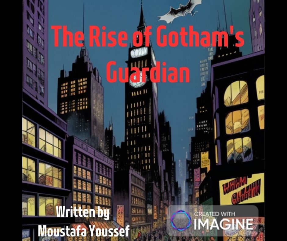The Rise of Gotham's Guardian
