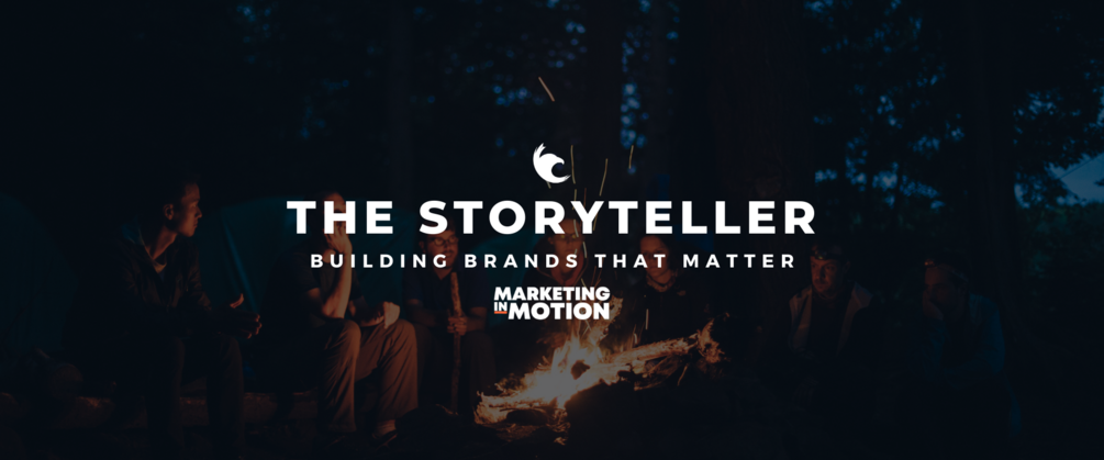 The storyteller - Building brands that matter