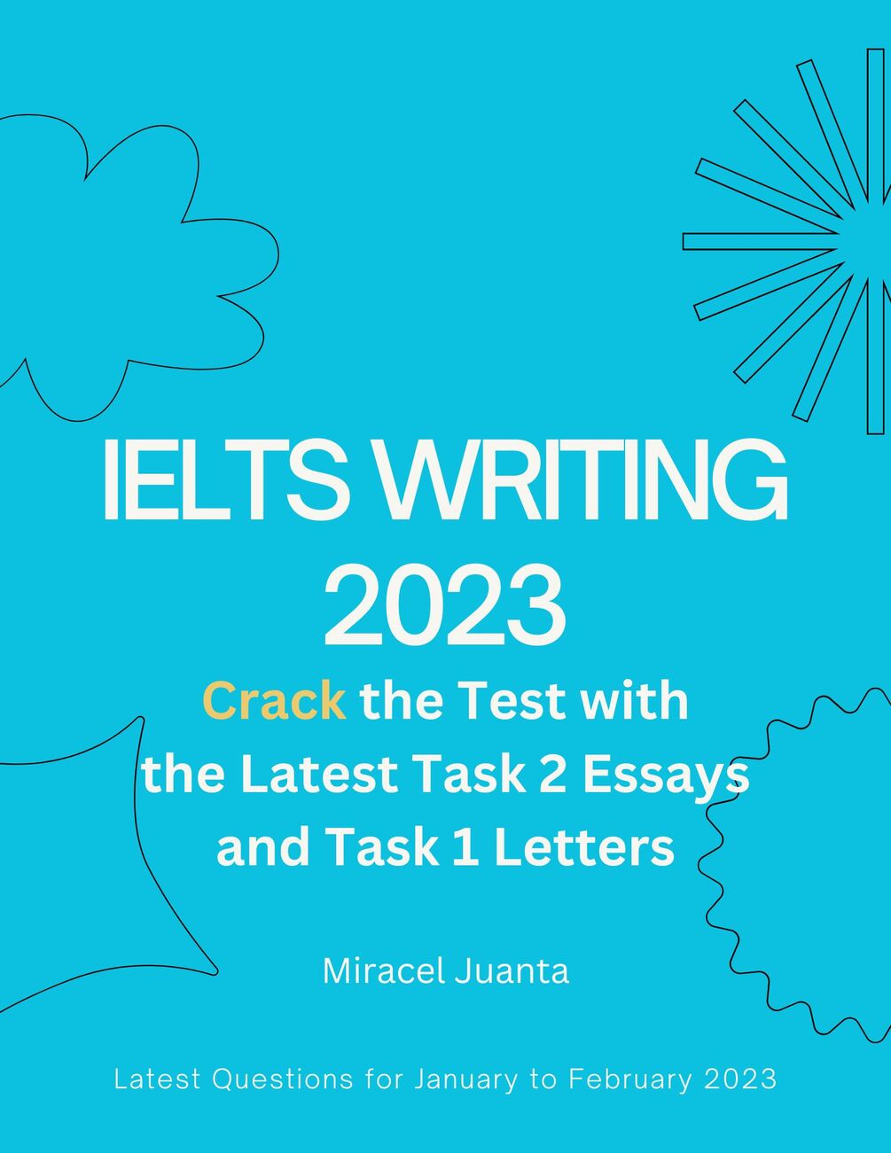 IELTS Writing 2023: Crack the Test with the Latest Task 2 Essays and ...