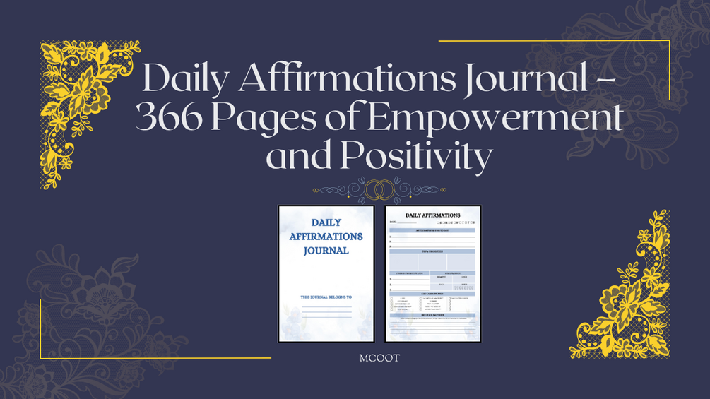 Daily Affirmations Journal – 366 Pages of Empowerment and Positivity