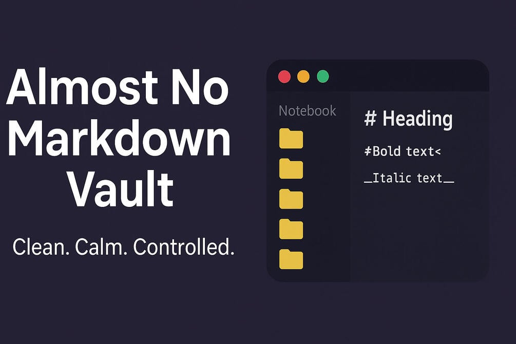 Almost No Markdown Vault