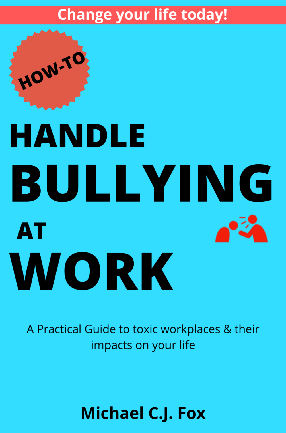 How to Handle Bullying at Work - E Book