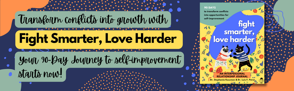Fight Smarter, Love Harder: 90 days to transform conflicts into ...