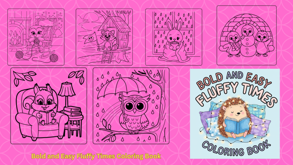 Bold and Easy Fluffy Times Coloring Book