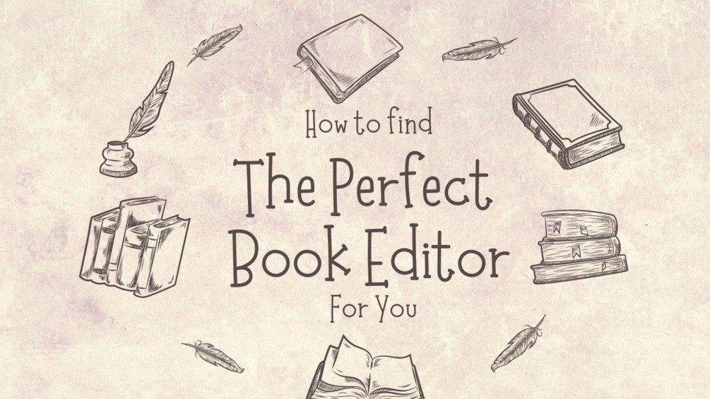 How to Find the Perfect Book Editor for You