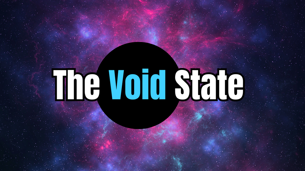 The Void State Framework