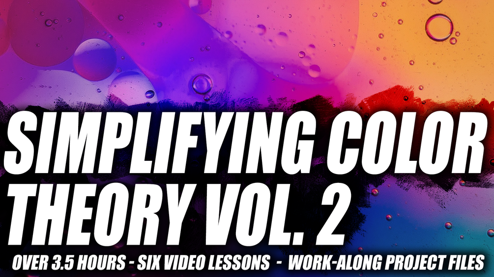 Simplifying Color Theory Vol. 2