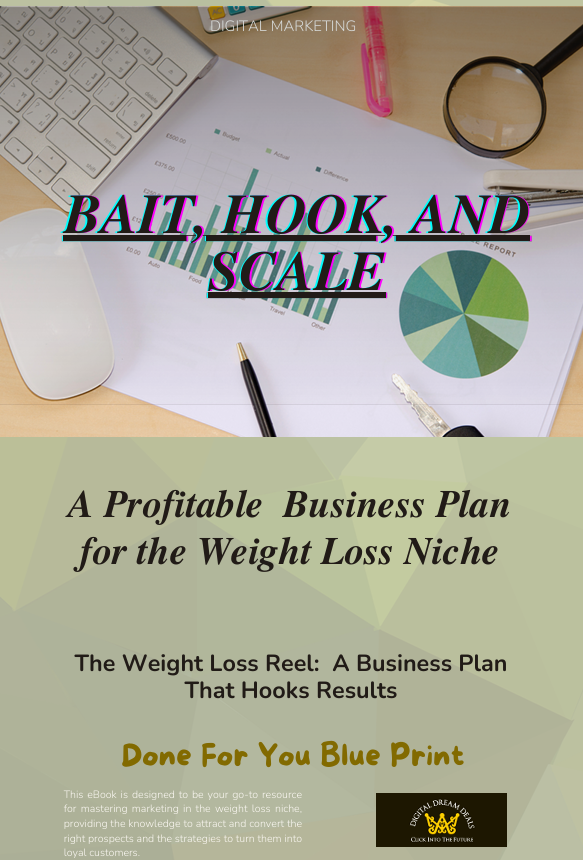 Bait, Hook, & Scale: A Profitable Business Plan for the Weight Loss Niche