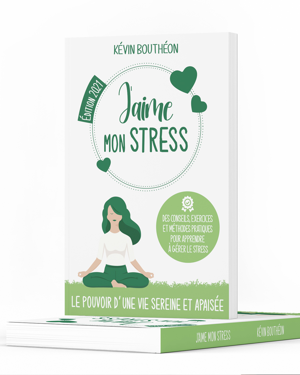 J'AIME MON STRESS : le pouvoir d'une vie sereine et apaisée