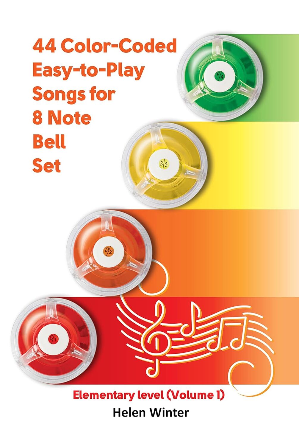 44 Color-Coded Easy-to-Play Songs for 8 Note Bell Set: Elementary level