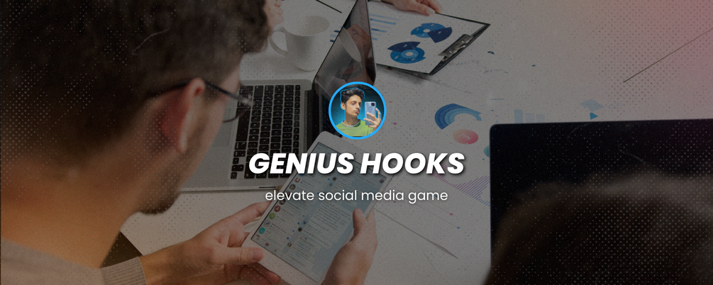 Genius Hooks For Social Media