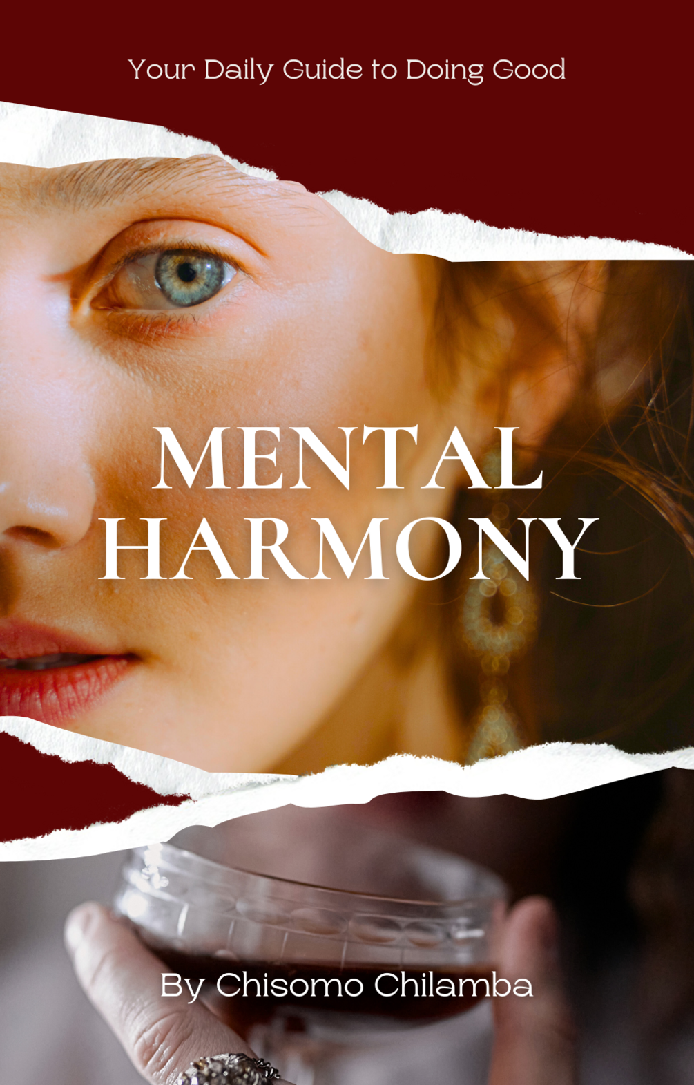 Mental Harmony; Your Daily Guide to Doing Good