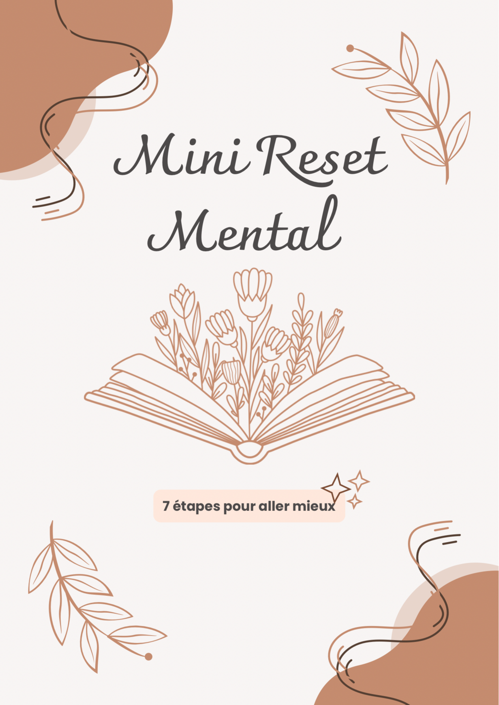 Mini Reset Mental – 7 étapes pour aller mieux, doucement mais sûrement