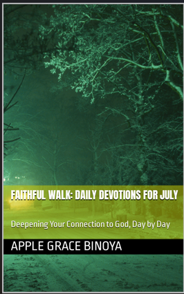 Faithful Walk: Daily Devotions for July